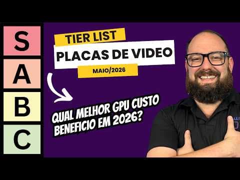 Melhores Placas de Vídeo 2026: Tier List com Custo-Benefício | PC Builder